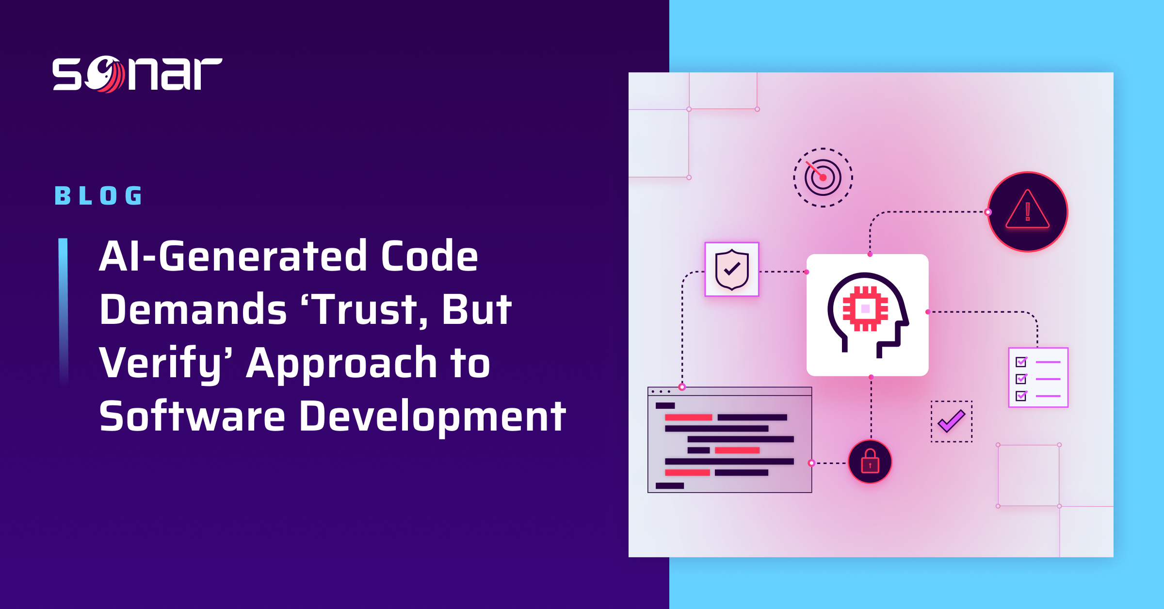 AI-Generated Code Demands ‘Trust, But Verify’ Approach to Software Development | Sonar